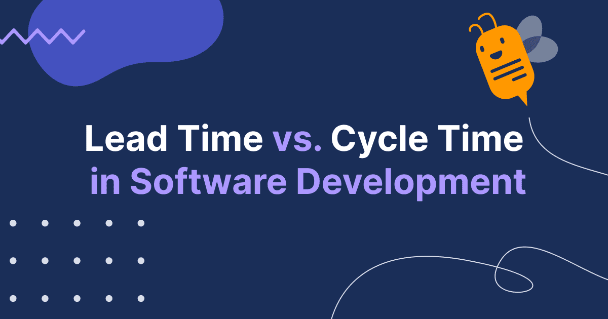 Lead Time vs Cycle Time in Software Development | LinearB Blog
